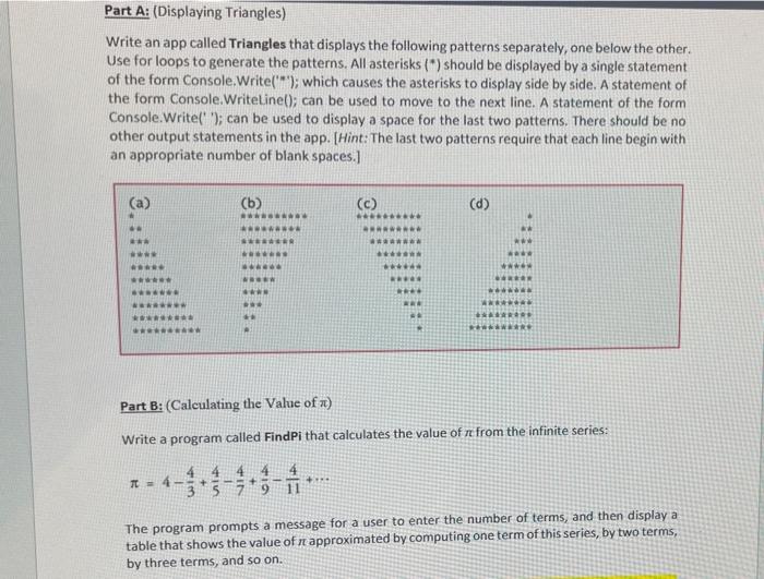 Solved Part A: (Displaying Triangles) Write an app called | Chegg.com