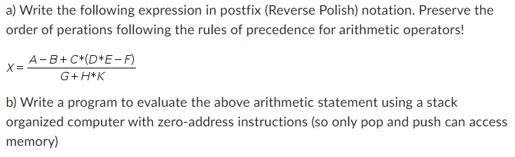 Solved a) ﻿Write the following expression in postfix | Chegg.com