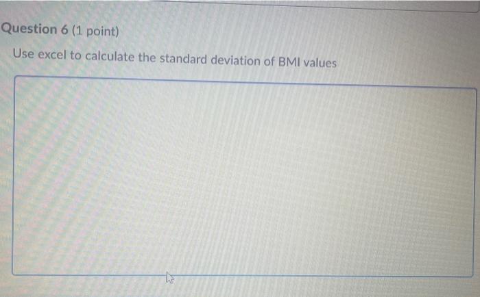 Solved Use excel to calculate the mean BMI Question 2 (1 | Chegg.com