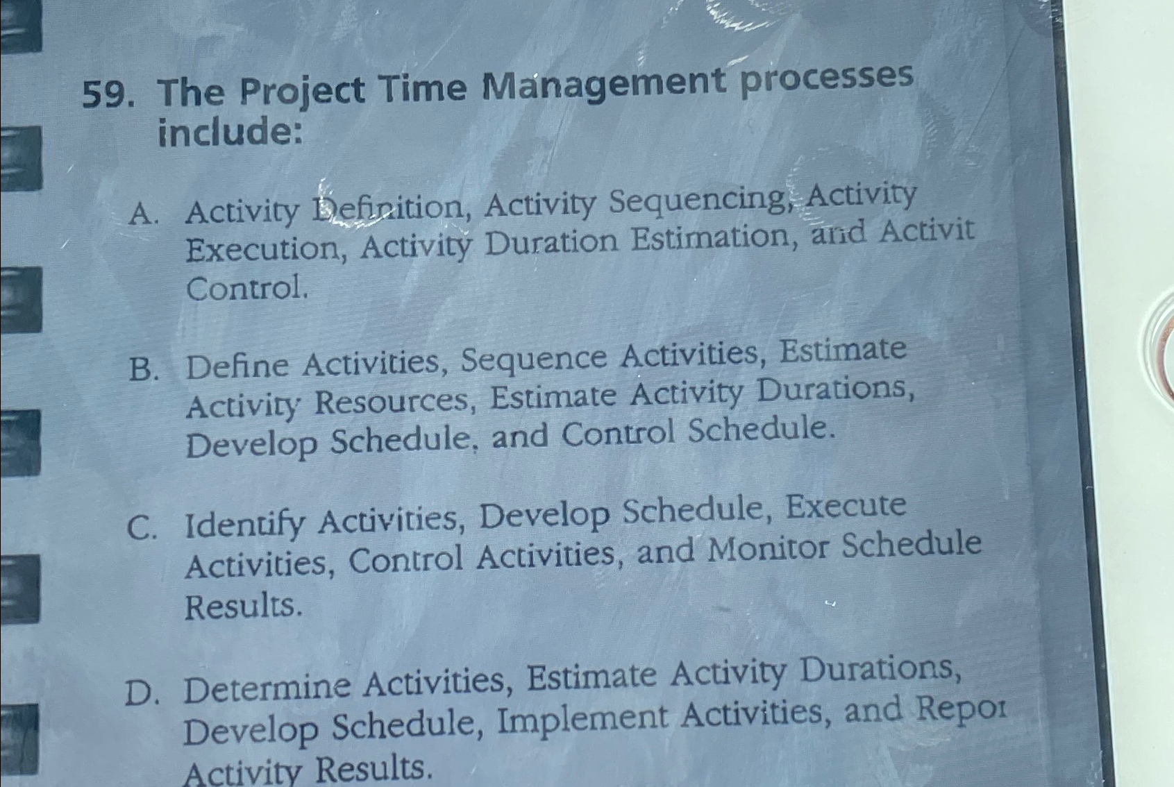 Solved The Project Time Management processes include:A. | Chegg.com