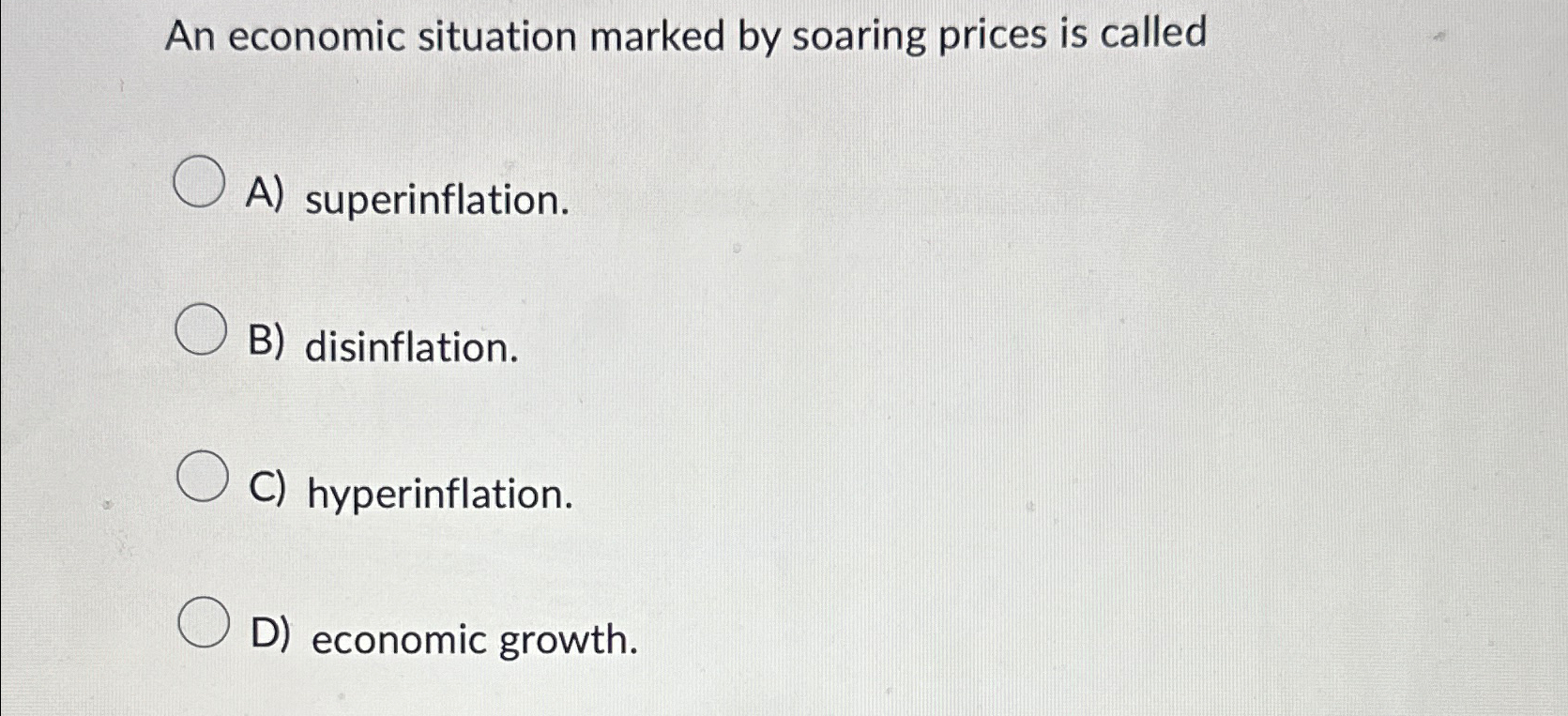 Solved An economic situation marked by soaring prices is | Chegg.com