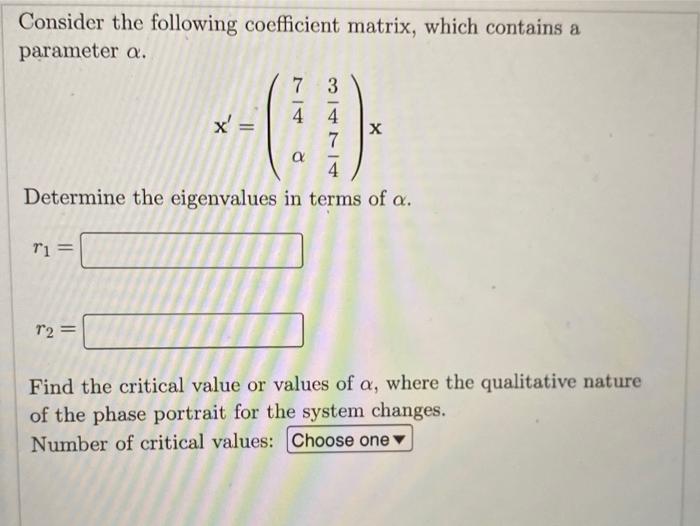Solved - Consider the following coefficient matrix, which | Chegg.com