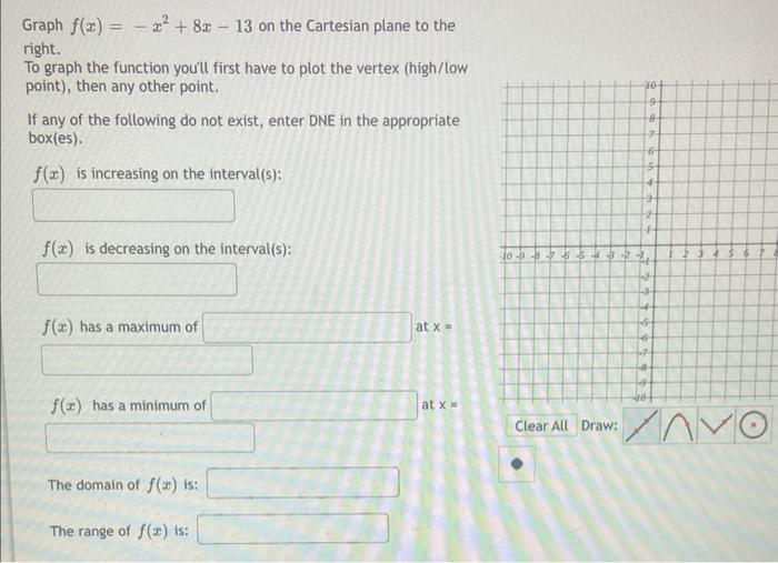 Solved Graph f(x)=−x2+8x−13 on the Cartesian plane to the | Chegg.com