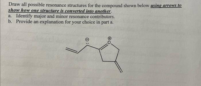 Solved Draw all possible resonance structures for the | Chegg.com