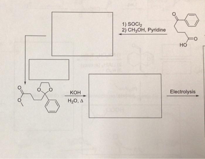 Solved 1) SOCl2 2) CH3OH, Pyridine H2O,Δ KOH Electrolysis | Chegg.com