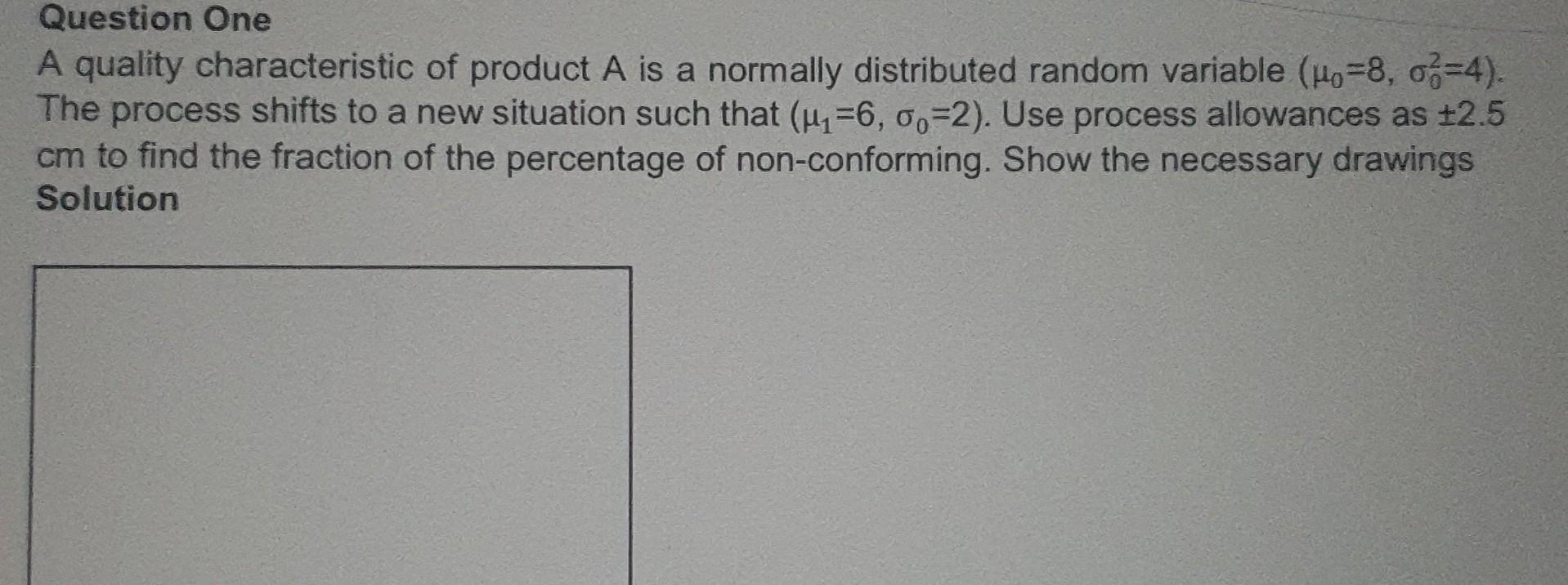 Solved A quality characteristic of product A is a normally | Chegg.com