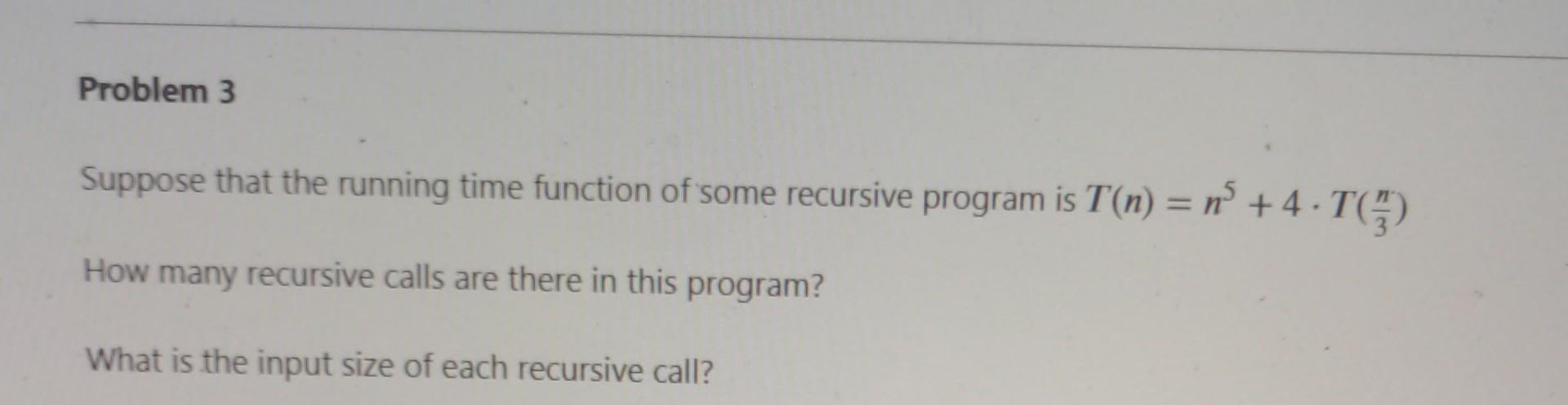 Solved Suppose that the running time function of some | Chegg.com