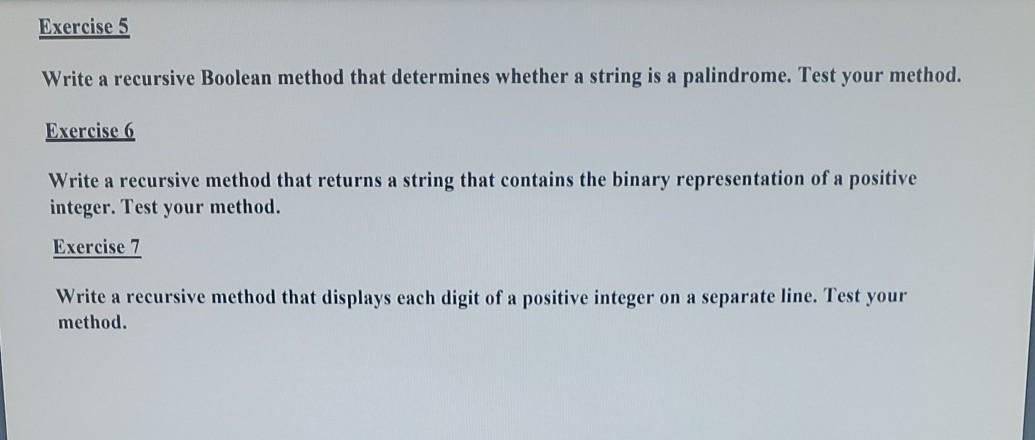 Solved Exercise 5 Write A Recursive Boolean Method That 5740
