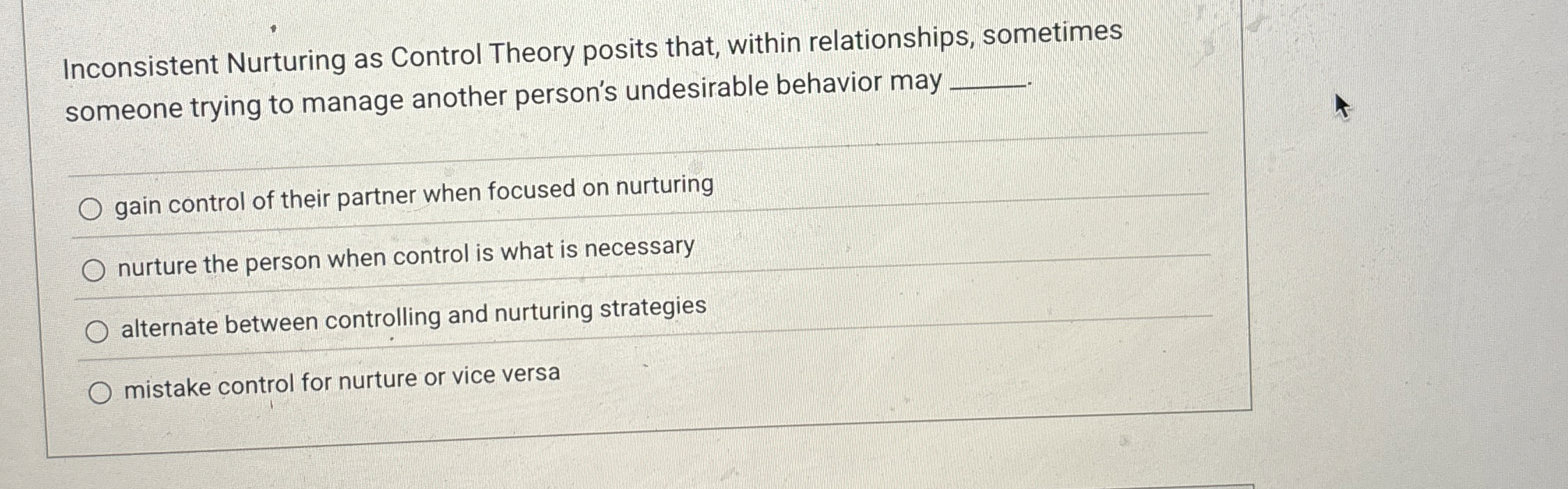 Solved Inconsistent Nurturing as Control Theory posits that, | Chegg.com