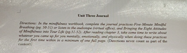 Solved Unit Three JournalDirections: In the mindfulness | Chegg.com