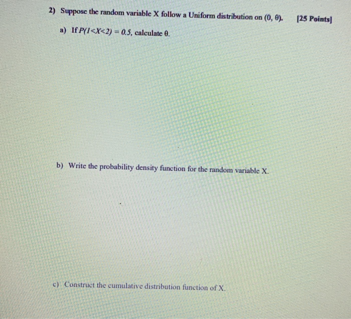 Solved 2) Suppose the random variable X follow a Uniform | Chegg.com