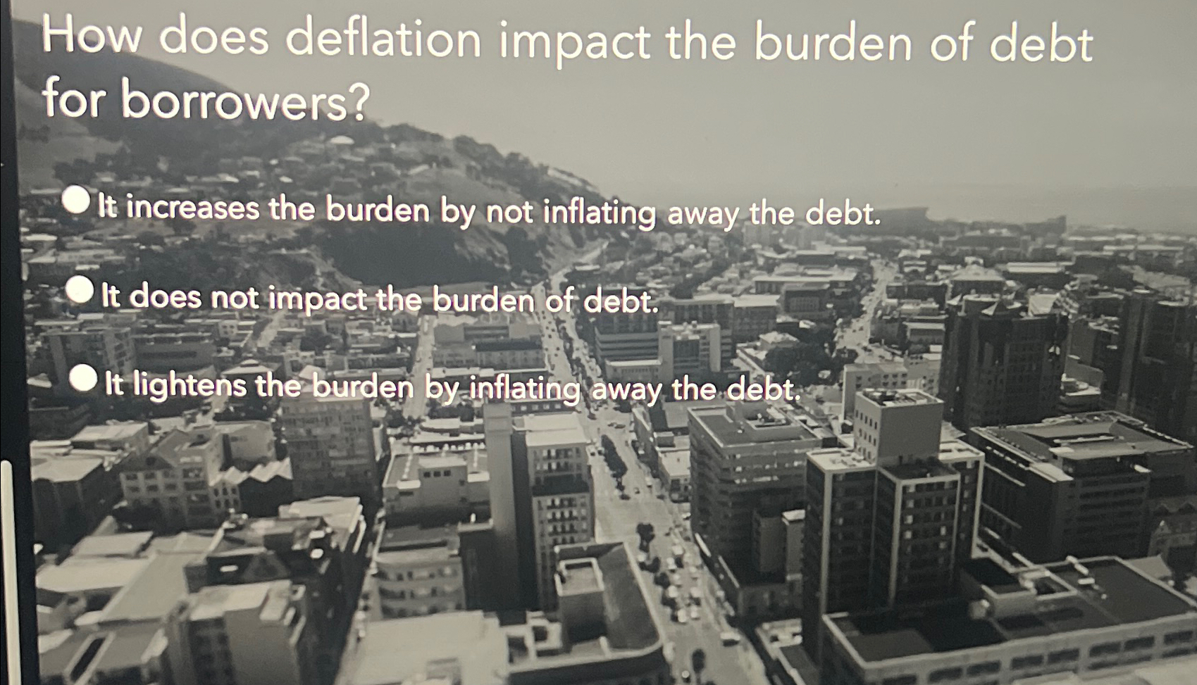Solved How does deflation impact the burden of debt for | Chegg.com