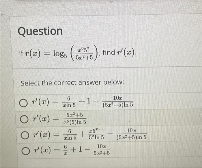 Solved Question If r(x) = log5 Select the correct answer | Chegg.com