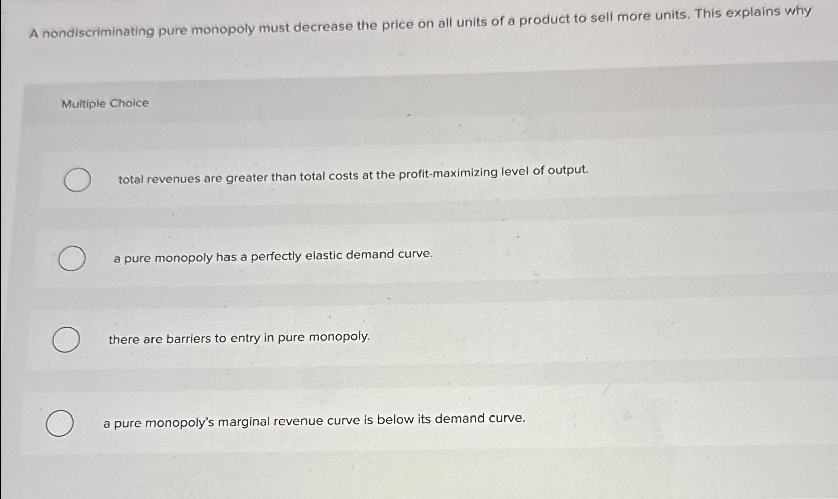 Solved A nondiscriminating pure monopoly must decrease the | Chegg.com