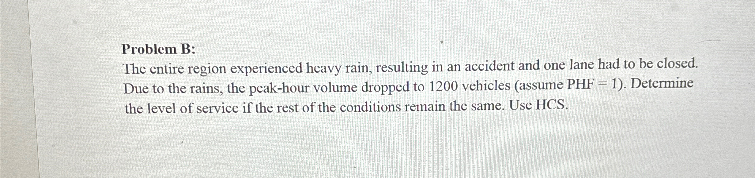 Solved Problem B:The entire region experienced heavy rain, | Chegg.com