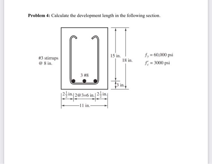 Solved Problem 4: Calculate the development length in the | Chegg.com