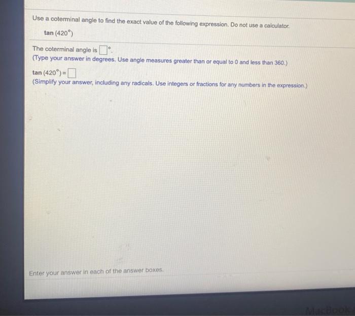 Solved Use a coterminal angle to find the exact value of the | Chegg.com
