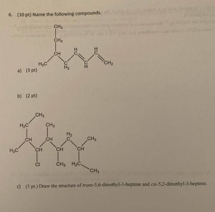 Solved 6. (10 pt) Name the following compounds. CH3 CH2 CH | Chegg.com Solved 6. (10 pt) Name the following compounds. CH3 CH2 CH | Chegg.com