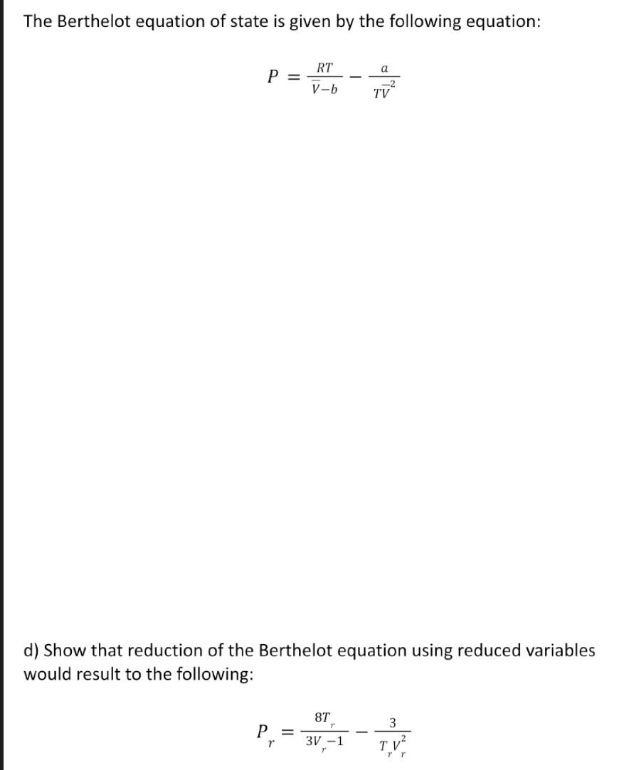 Solved The Berthelot equation of state is given by the | Chegg.com