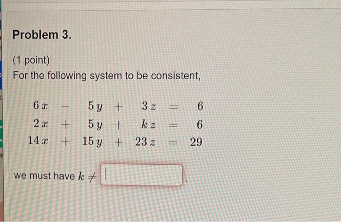 Solved (1 point) For the following system to be consistent, | Chegg.com