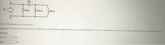 Solved -jX HE 480 7 240 180 Given: The phasor circuit shown | Chegg.com