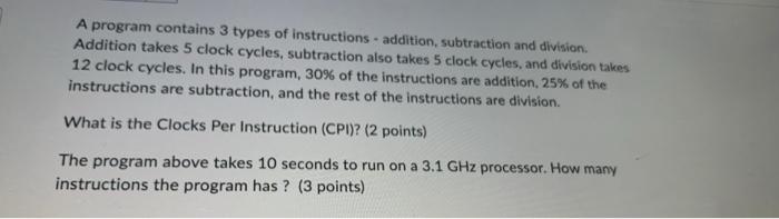 Solved A program contains 3 types of instructions - | Chegg.com