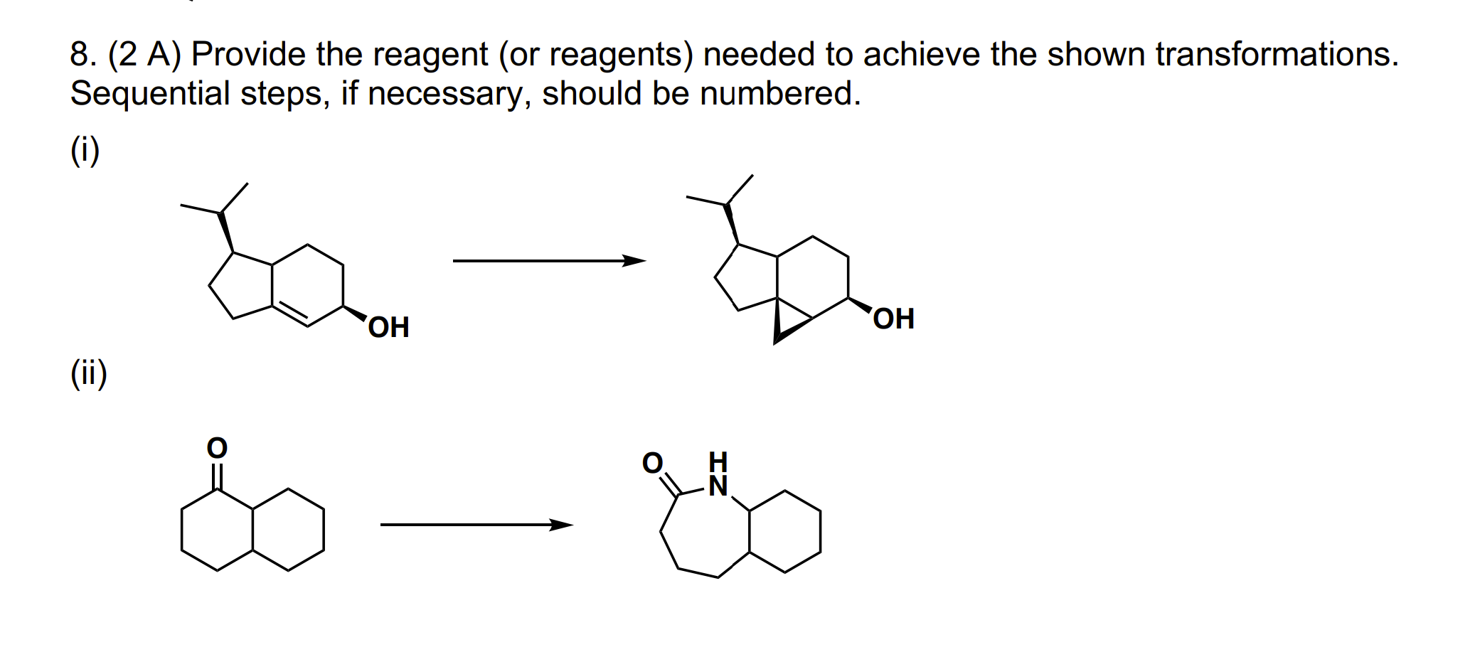 Solved (2 ﻿A) ﻿Provide the reagent (or reagents) ﻿needed to | Chegg.com