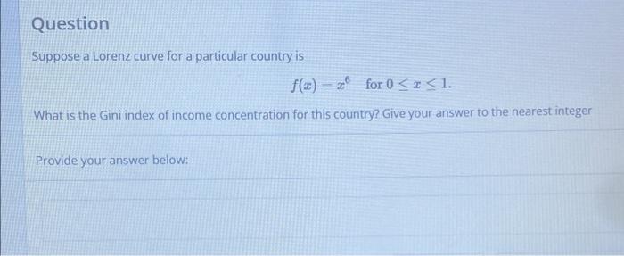 Solved Suppose a Lorenz curve for a particular country is | Chegg.com
