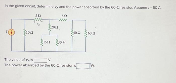 Solved In the given circuit, determine vx and the power | Chegg.com