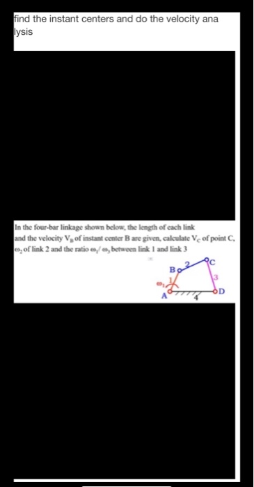 Solved find the instant centers and do the velocity ana | Chegg.com