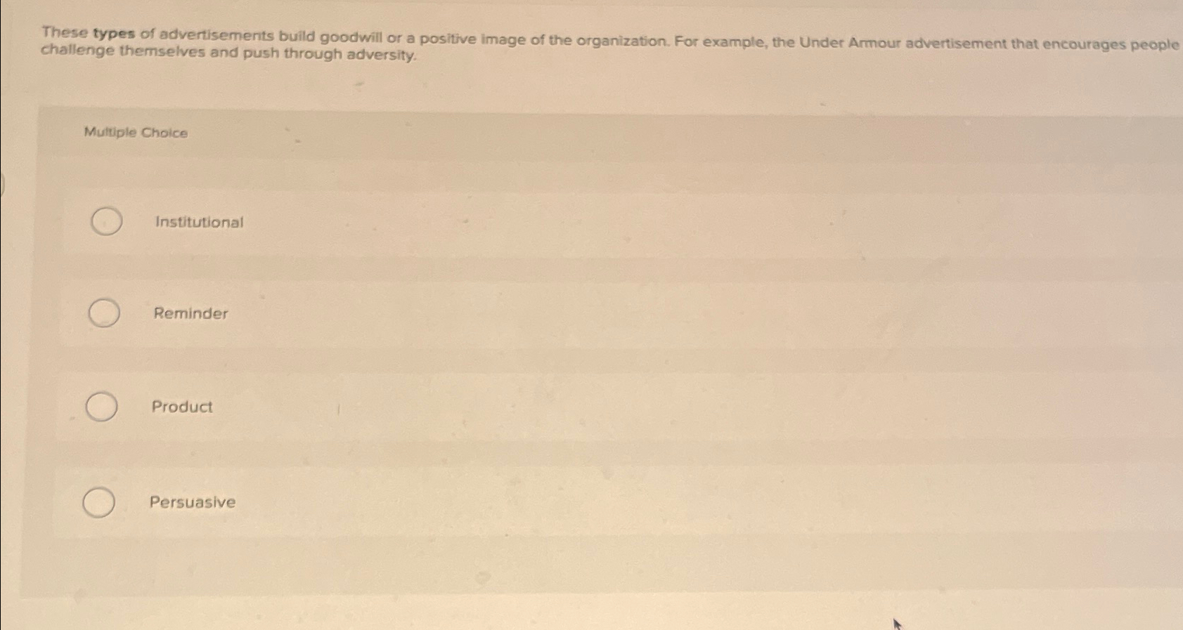 Solved These types of advertisements build goodwill or a | Chegg.com