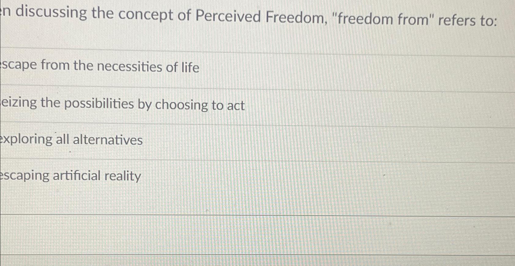 Solved n discussing the concept of Perceived Freedom, | Chegg.com