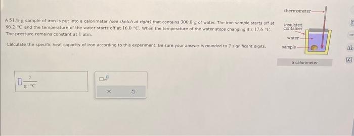 Solved A 51.8 g sample of iron is put into a calorimeter | Chegg.com