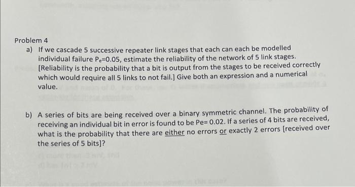 Solved Problem 4 a) If we cascade 5 successive repeater link | Chegg.com