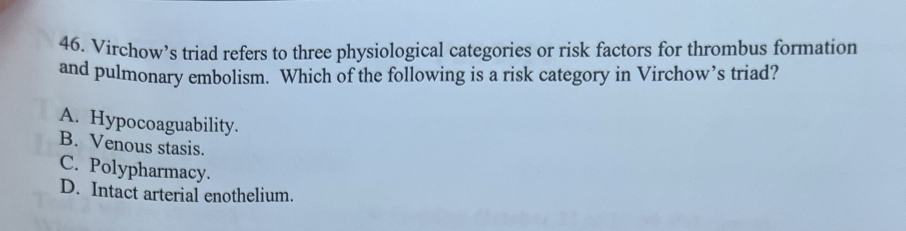 Solved Virchow's triad refers to three physiological | Chegg.com