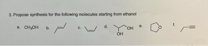 Solved 3. Propose synthesis for the following molecules | Chegg.com