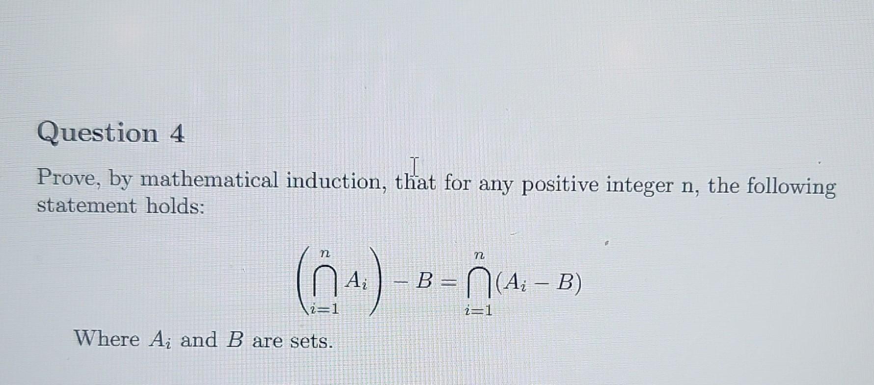 Solved Prove, by mathematical induction, that for any | Chegg.com