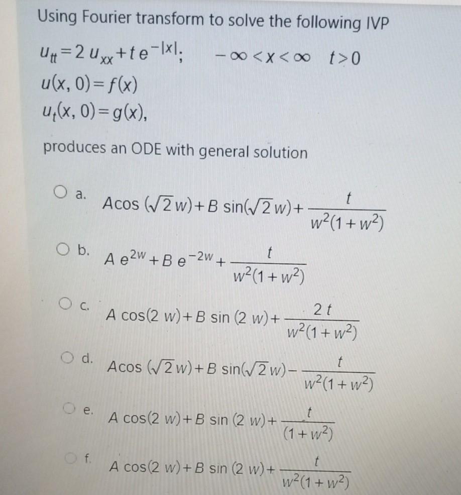 Solved Using Fourier transform to solve the following IVP | Chegg.com