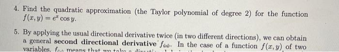 Solved 4. Find the quadratic approximation (the Taylor | Chegg.com
