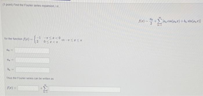 Solved 1 Point Find The Fourier Series Expansion Te