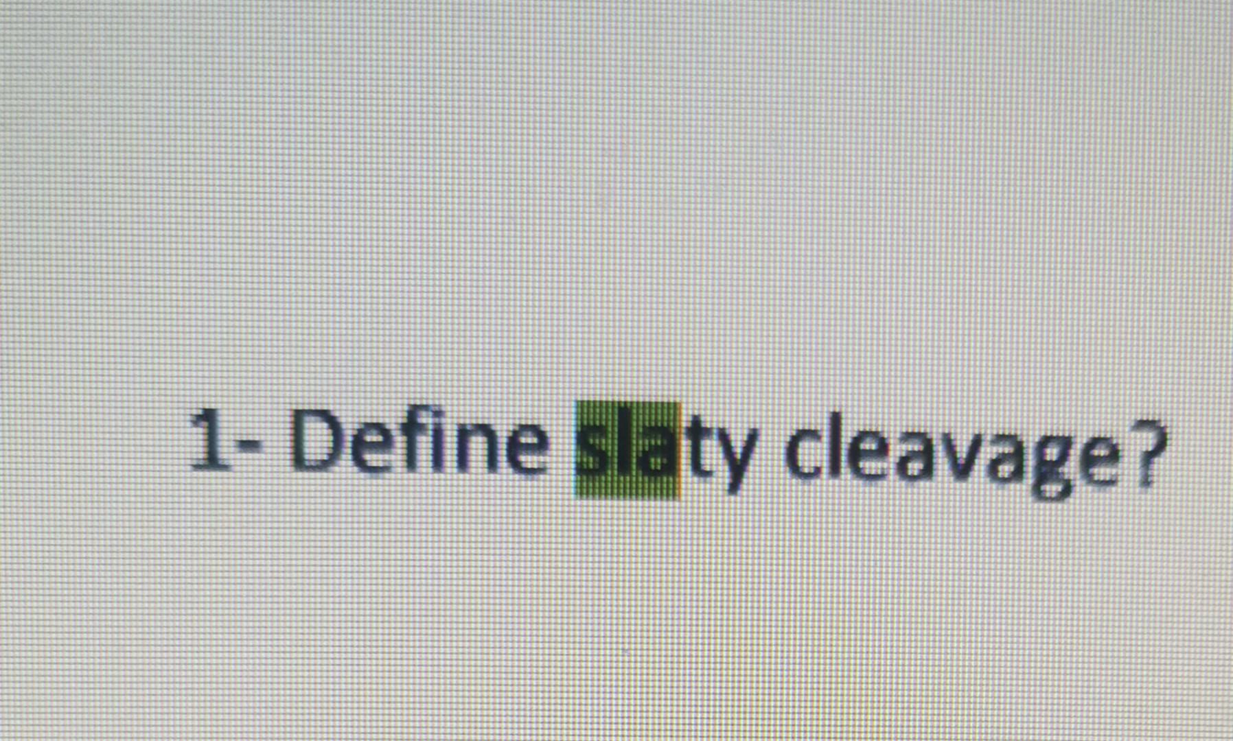 Solved 14- Orientation of mica in phyllite is a. parallel b. | Chegg.com