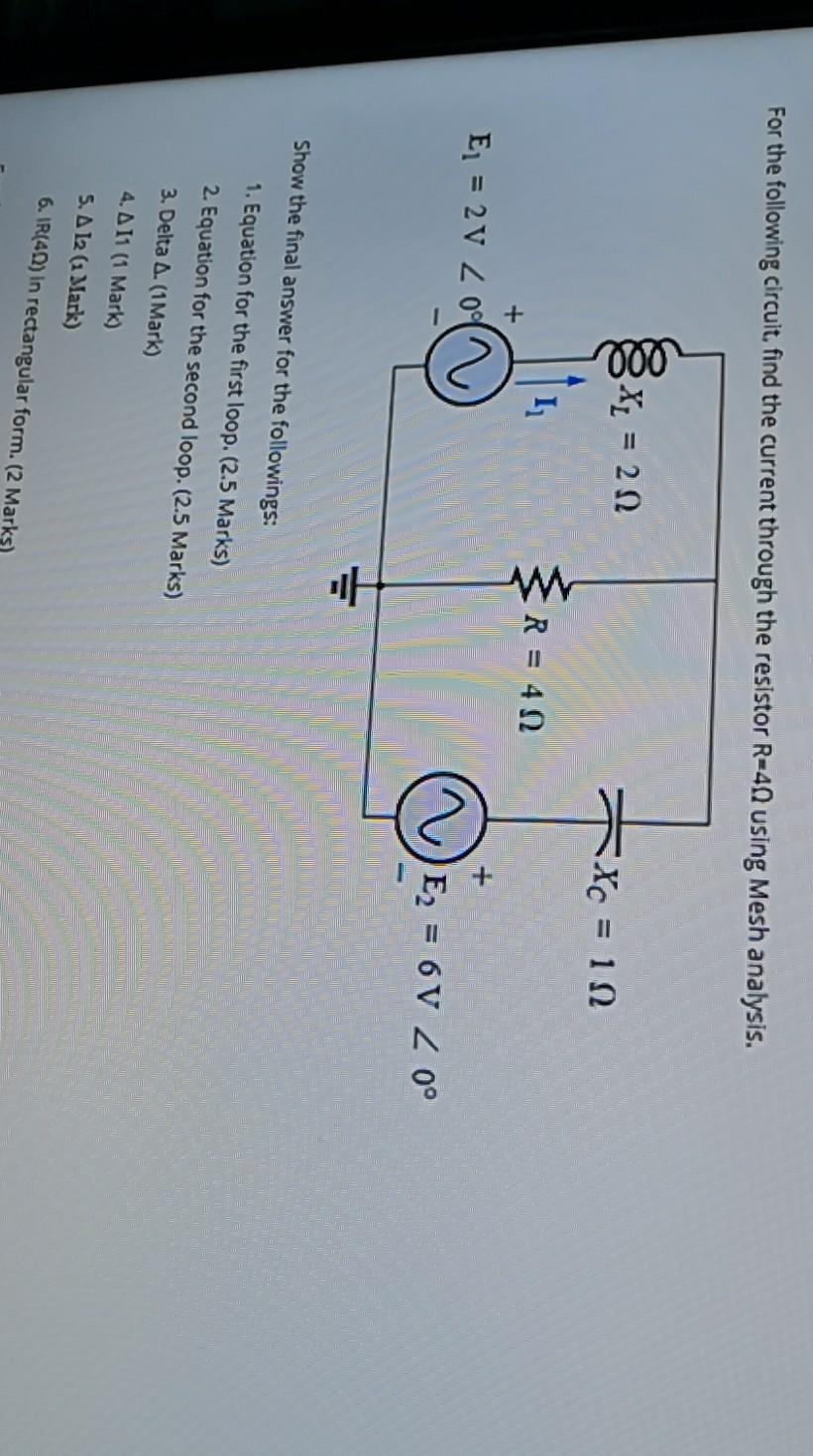 Solved For the following circuit find the current through | Chegg.com