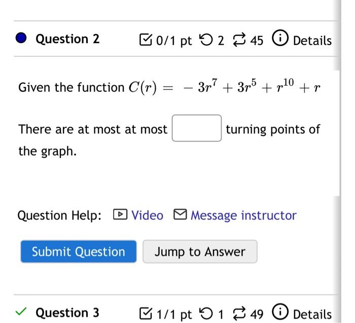 Solved Given the function C(r)=−3r7+3r5+r10+r There are at | Chegg.com