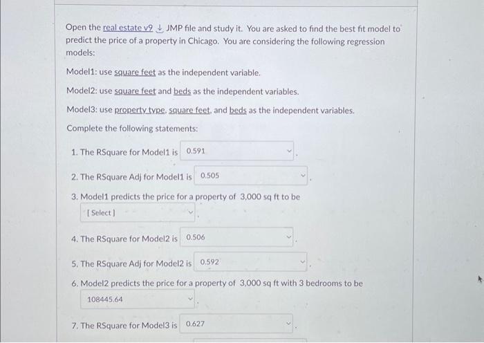 Solved Open the real estate v9 ↓ JMP file and study it. You | Chegg.com