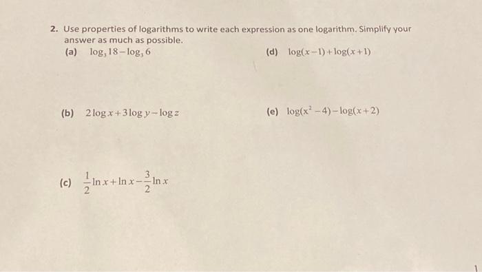 Solved 2. Use properties of logarithms to write each | Chegg.com