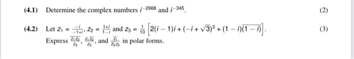 Solved (4.1) Determine the complex numbers i−2668 and i−345. | Chegg.com