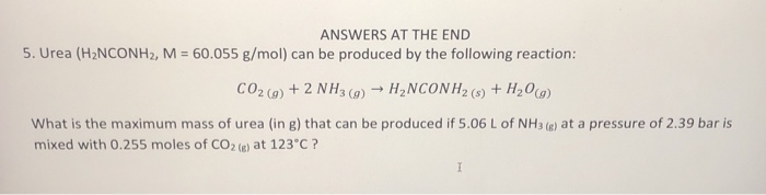 Solved ANSWERS AT THE END 5. Urea (H2NCONH2, M = 60.055 | Chegg.com