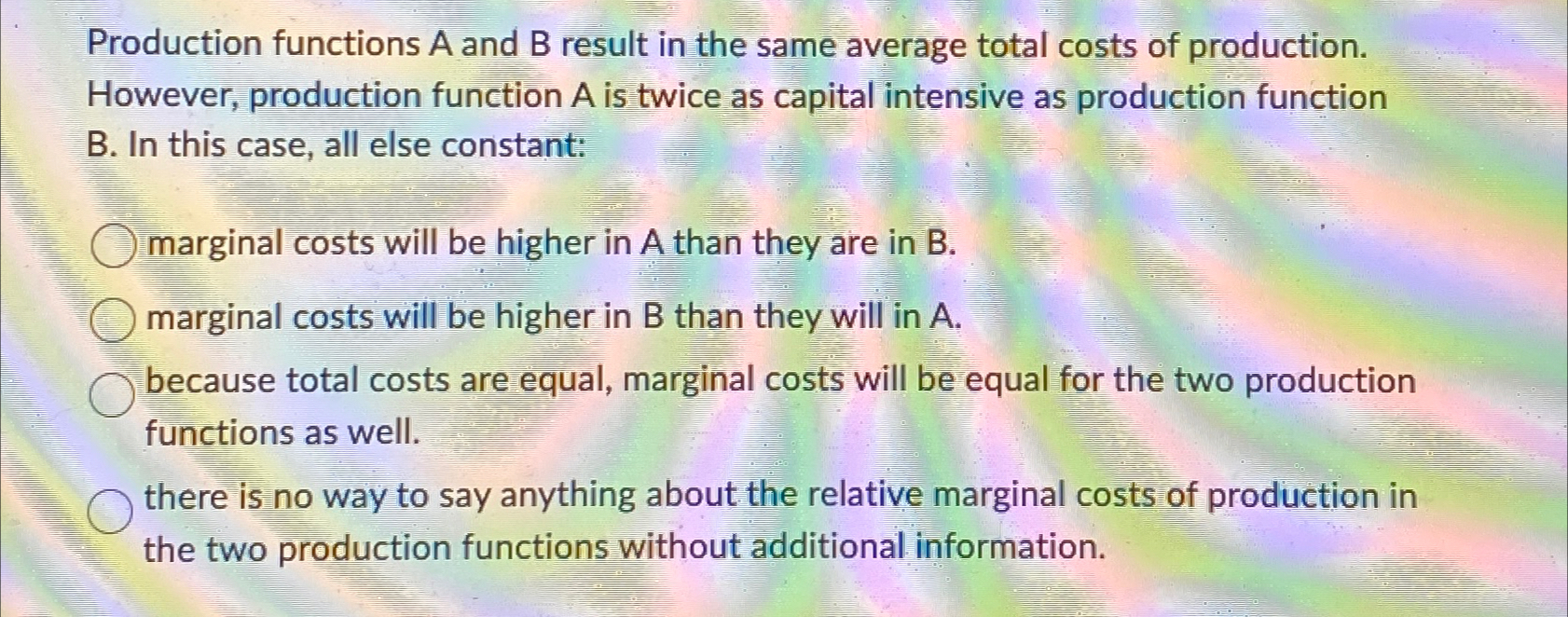 Solved Production functions A and B result in the same | Chegg.com