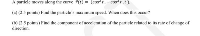 Solved A particle moves along the curve | Chegg.com