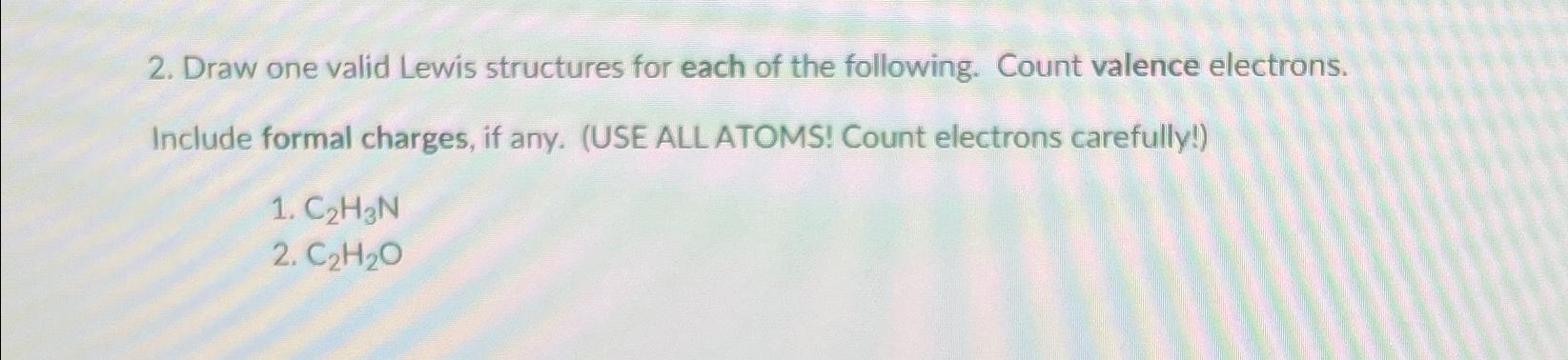 Solved Draw one valid Lewis structures for each of the | Chegg.com